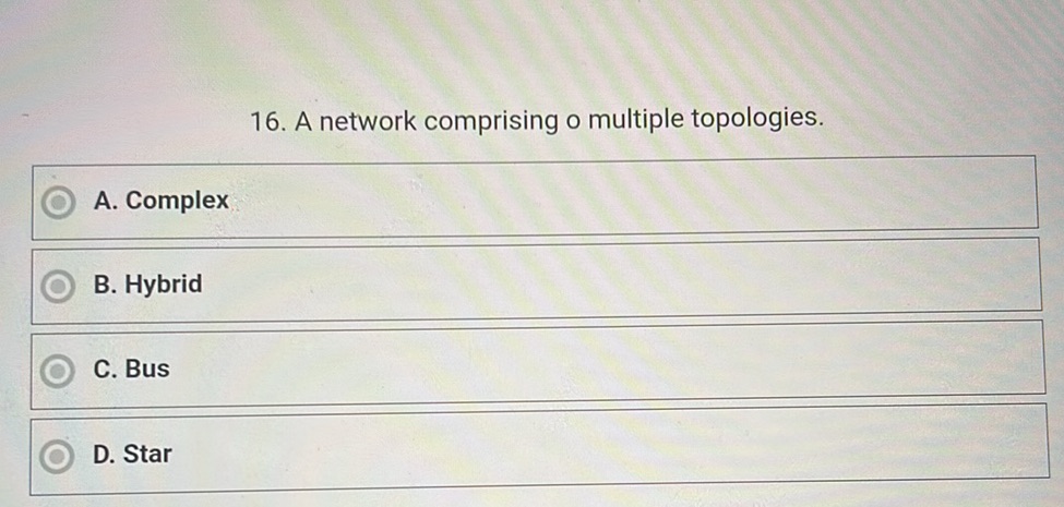 16. A network comprising o multiple | StudyX
