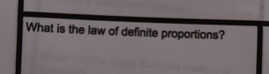 Law of Definite Proportions Explained | StudyX