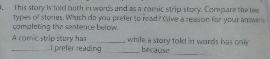 9. This story is told both in words and as a | StudyX