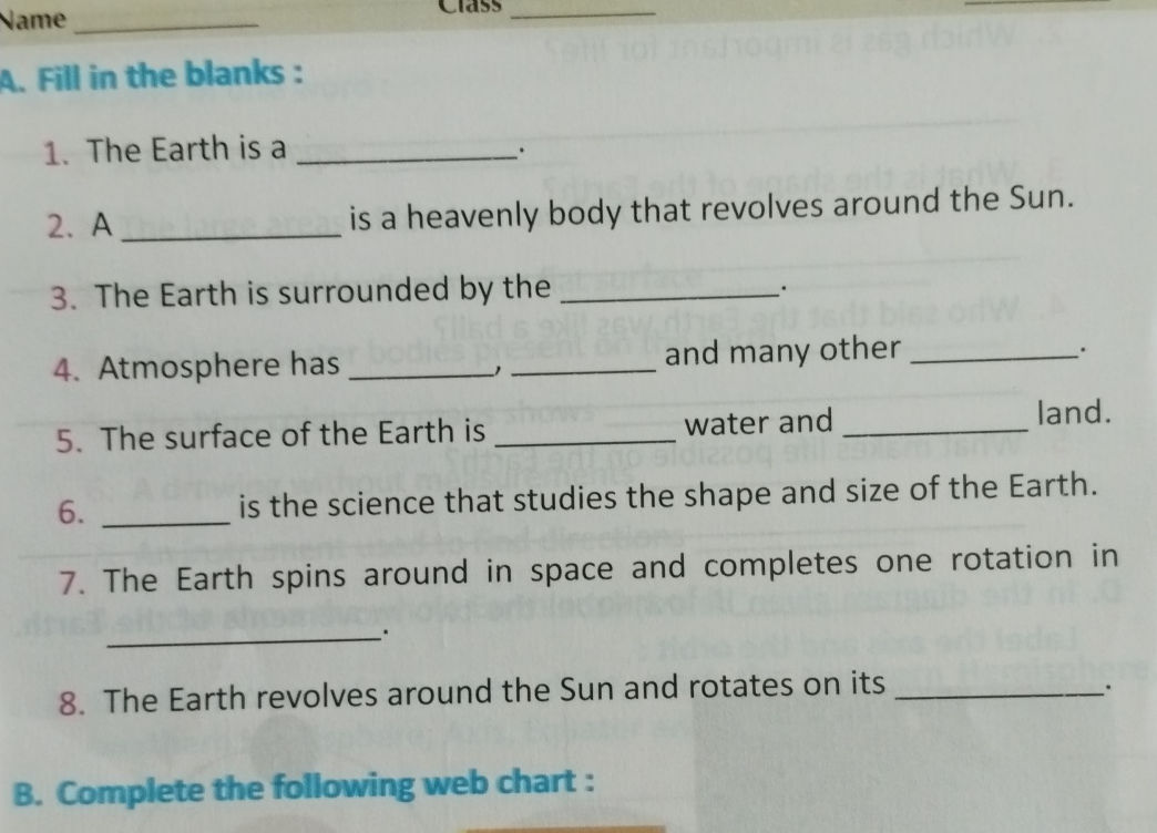 A. Fill in the blanks : 1. The Earth is a | StudyX
