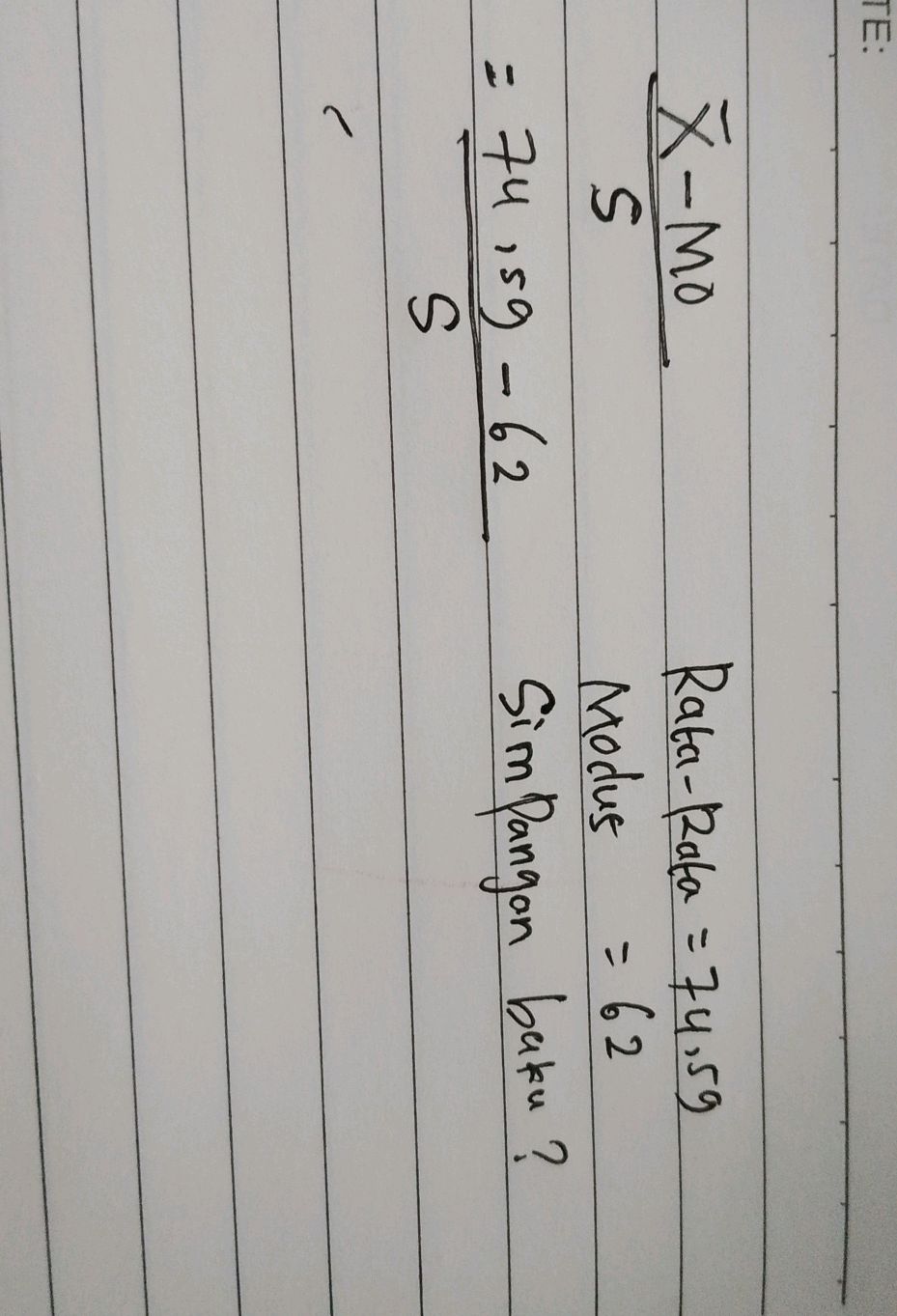 X} - Mo}{S}$ Rata-Rata = 74.59 Modus = | StudyX