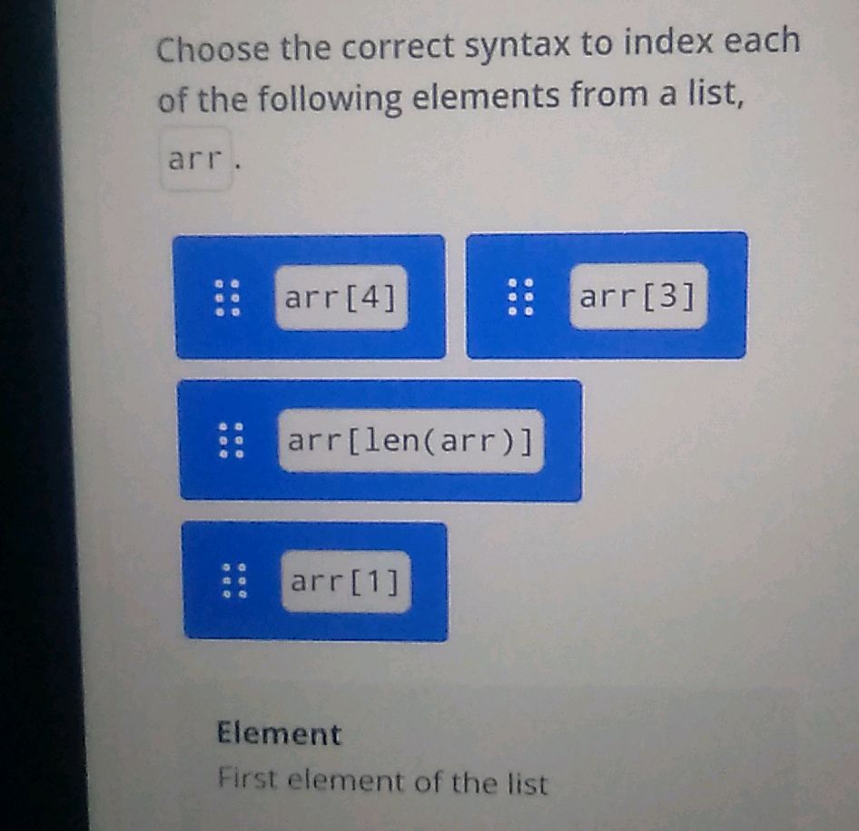 Choose the correct syntax to index each of | StudyX