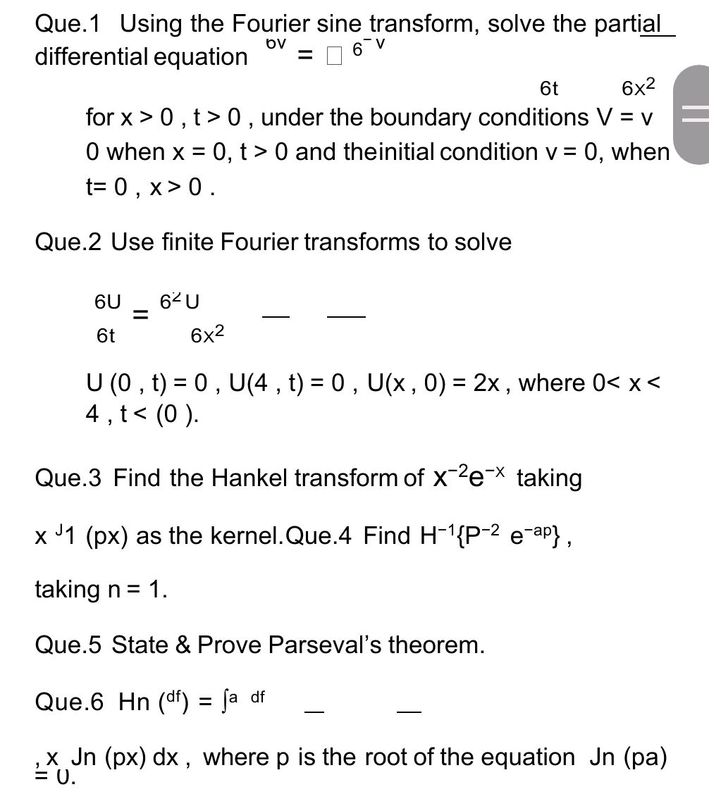 Que.1 Using the Fourier sine transform, | StudyX