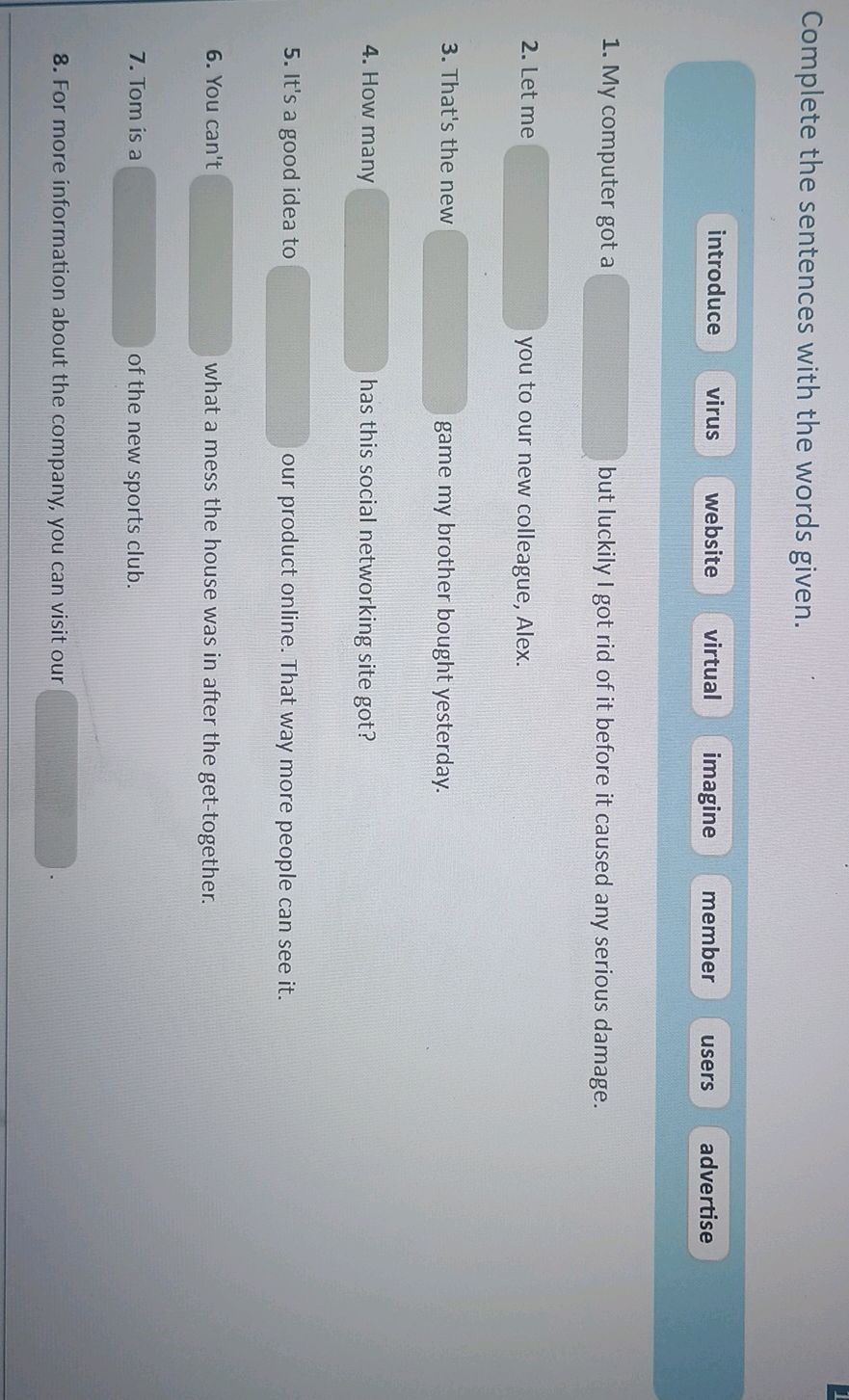 Complete the sentences with the words given. | StudyX