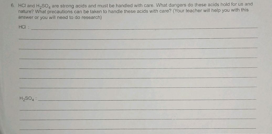 6. HCl and H2SO4 are strong acids and must | StudyX