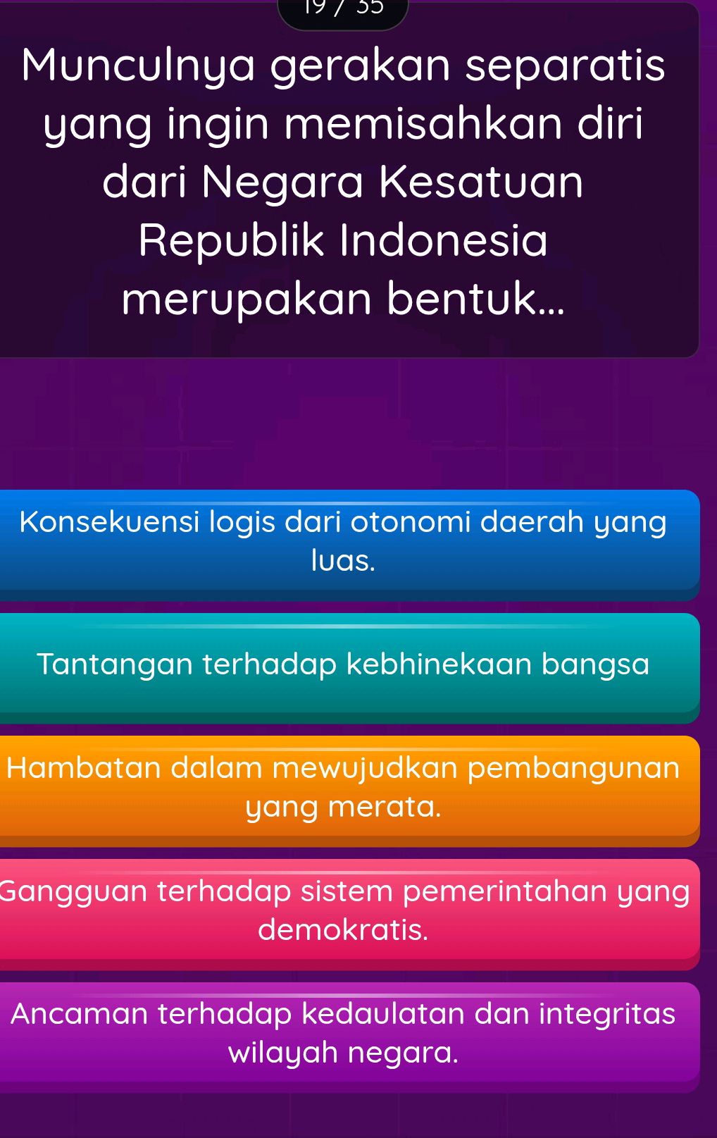 Munculnya gerakan separatis yang ingin | StudyX