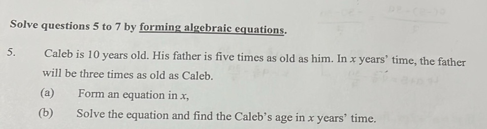 5. Caleb is 10 years old. His father is five | StudyX