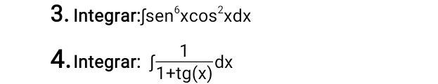3. Integrar: $ sen^6 x cos^2 x dx$ 4. | StudyX