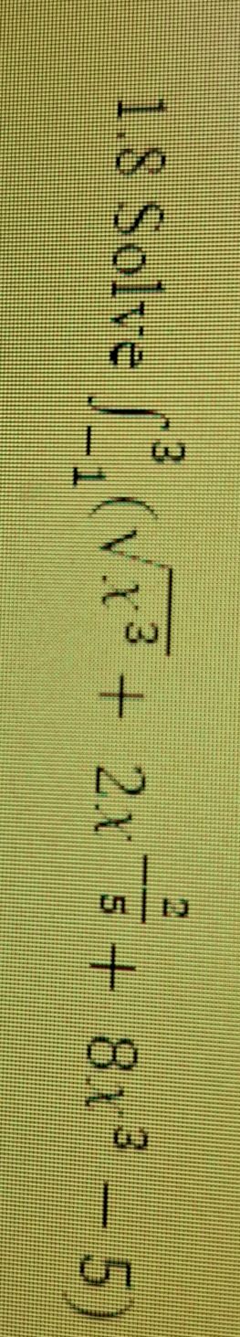 Solve $ _{-1}^{3} ( {3} + 2x + {5}{2} + | StudyX