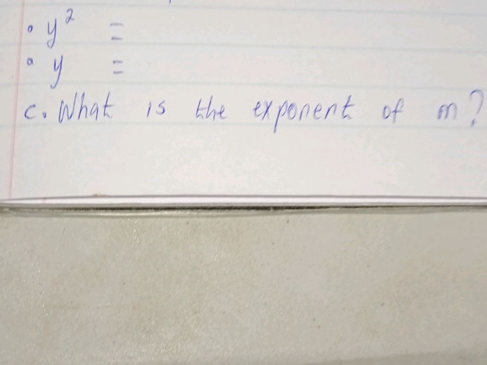 Exponent of m | StudyX