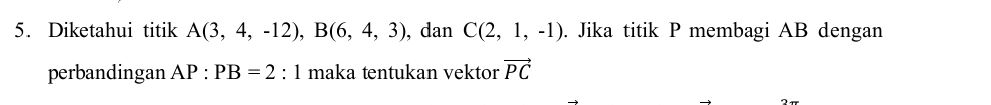 Diketahui titik A(3, 4, -12), B(6, 4, 3), | StudyX