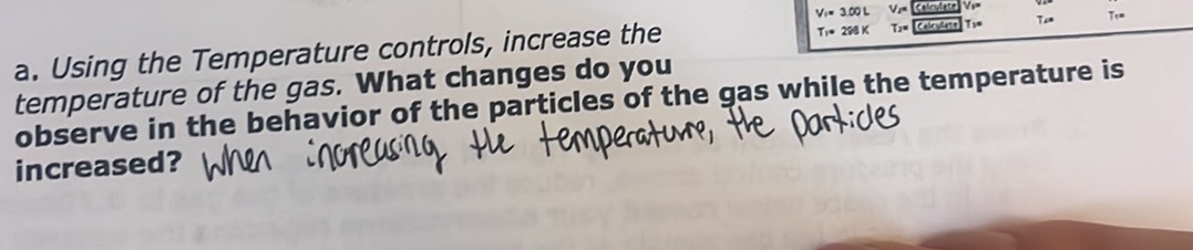a. Using the Temperature controls, increase | StudyX