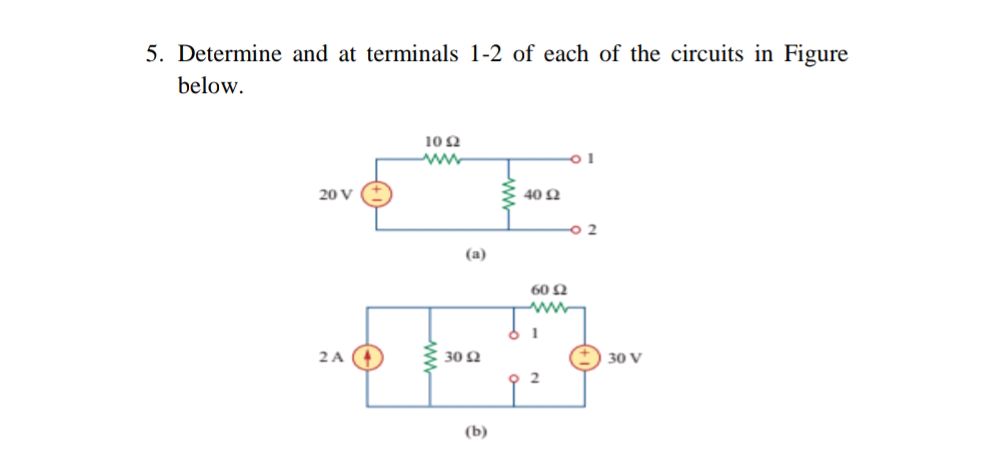 5. Determine and at terminals 1-2 of each of | StudyX