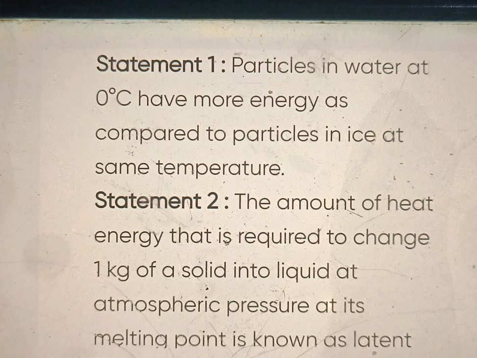 Statement 1: Particles in water at 0°C have | StudyX