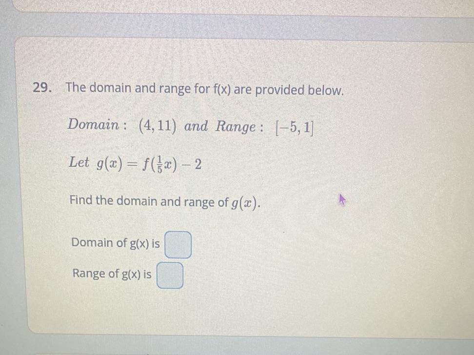 29. The domain and range for f(x) are | StudyX