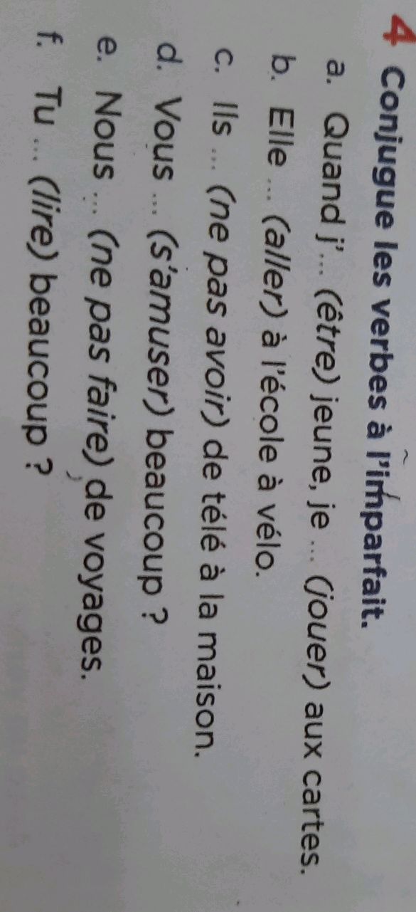 4 Conjugue les verbes à l'imparfait. a. | StudyX