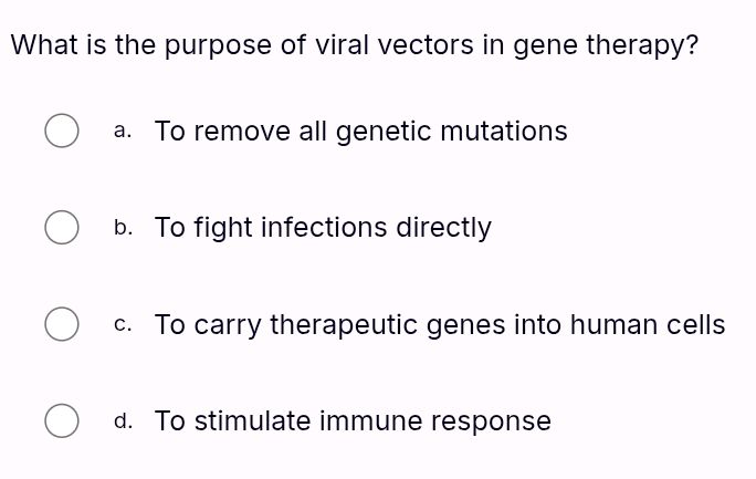 What is the purpose of viral vectors in gene | StudyX