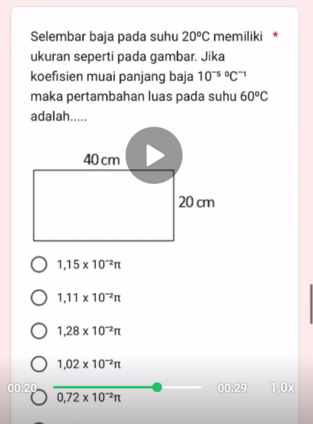 Selembar baja pada suhu 20°C memiliki ukuran | StudyX