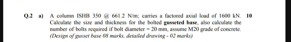 Q.2 a) A column ISHB 350 @ 661.2 N/m; | StudyX