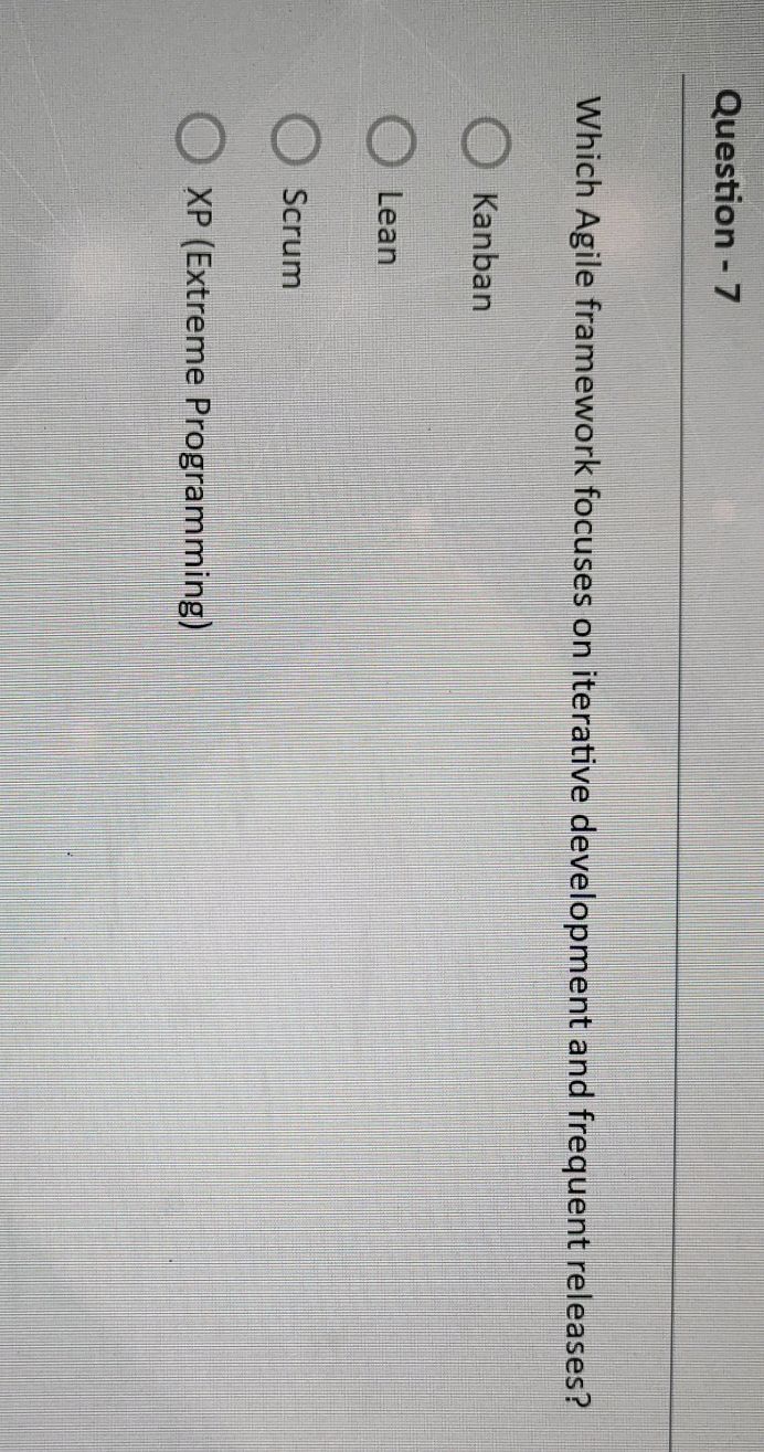 Which Agile framework focuses on iterative | StudyX