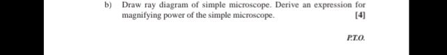 b) Draw ray diagram of simple microscope. | StudyX