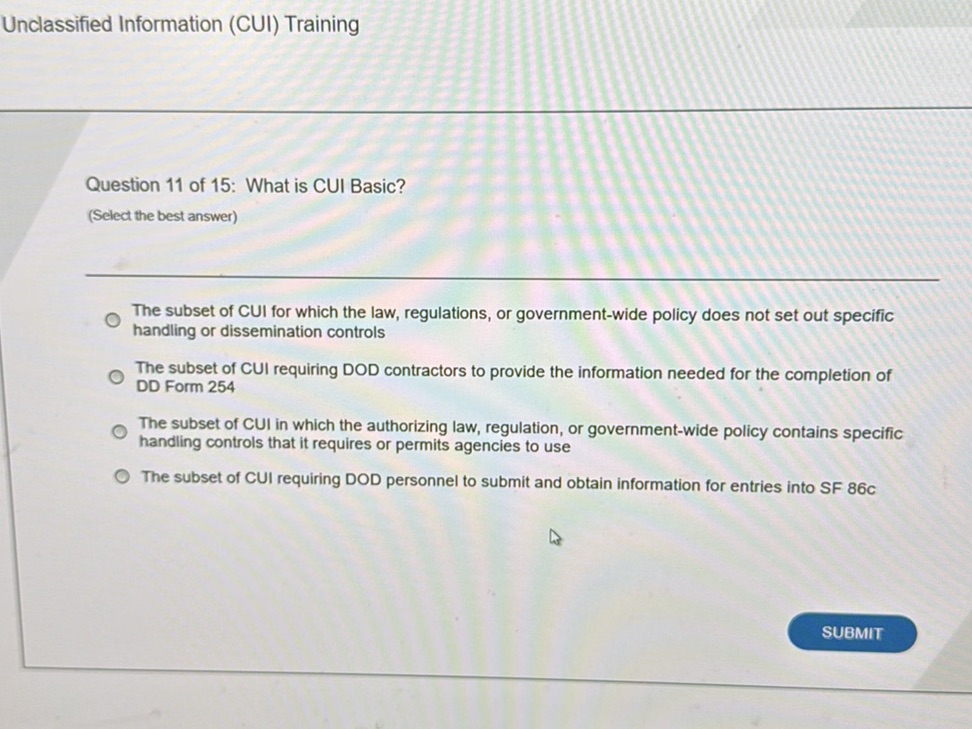 Question 11 of 15: What is CUI Basic? | StudyX