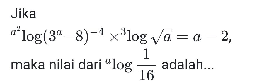 Jika $a^2 (3^a - 8)^{-4} ^3 {a} = a - | StudyX