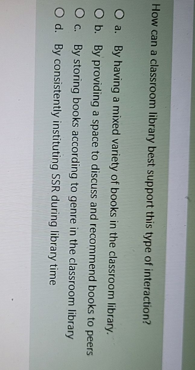 How can a classroom library best support | StudyX