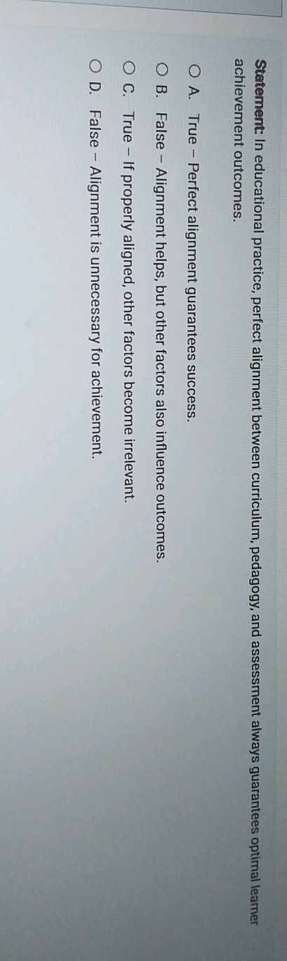 Statement: In educational practice, perfect | StudyX