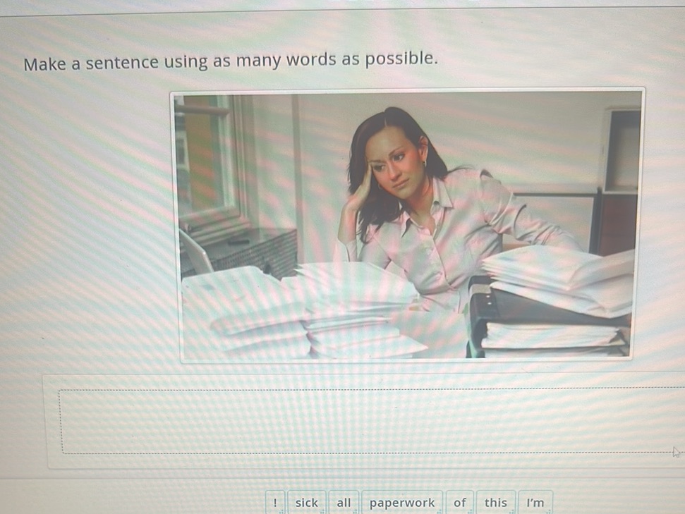 Make a sentence using as many words as | StudyX