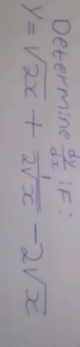 Determine $ {dy}{dx}$, if $y = {2x} + | StudyX