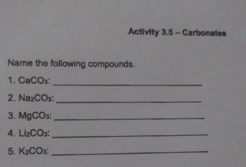 Name the following compounds. 1. CaCO3: 2. | StudyX