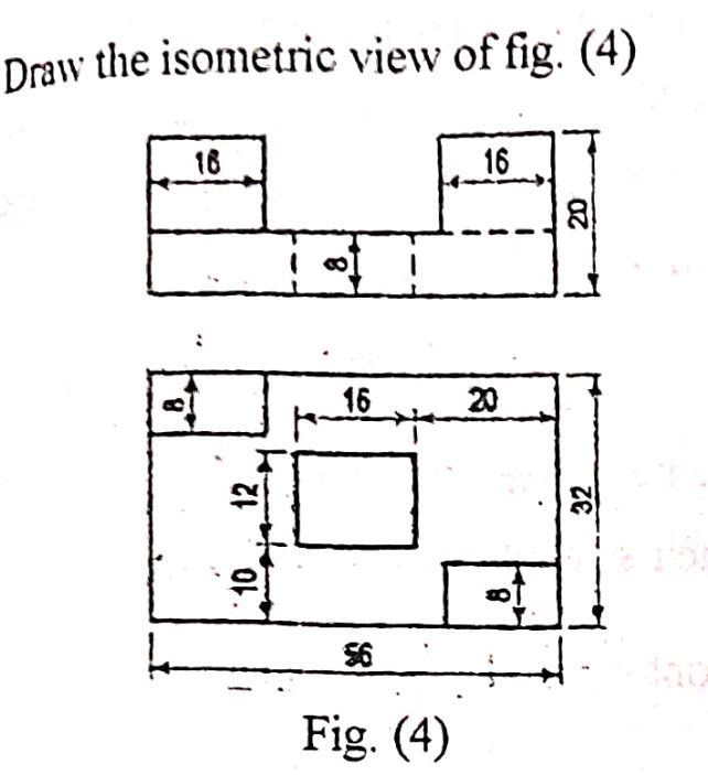 Draw Isometric View of Figure 4 | StudyX