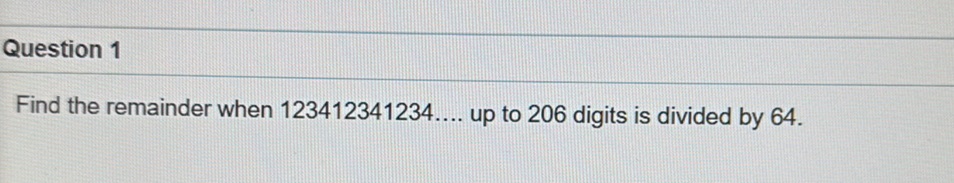 Find the remainder when 123412341234.... up | StudyX