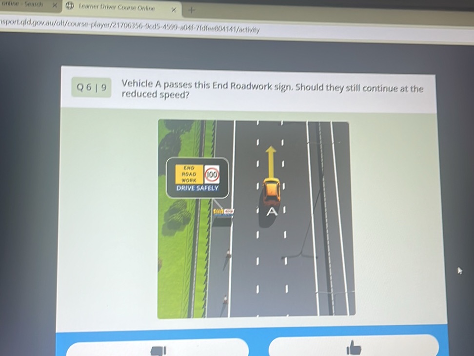 Vehicle A passes this End Roadwork sign. | StudyX