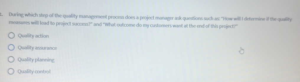 2. During which step of the quality | StudyX