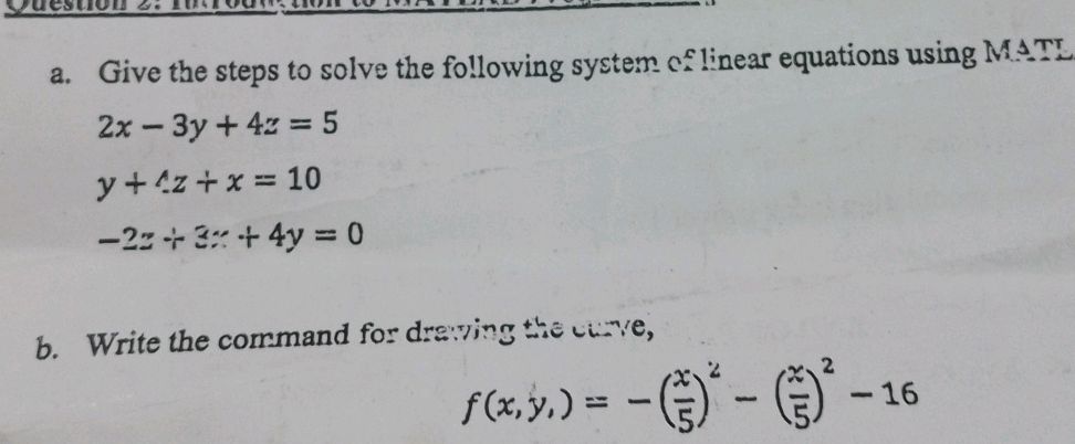 a. Give the steps to solve the following | StudyX