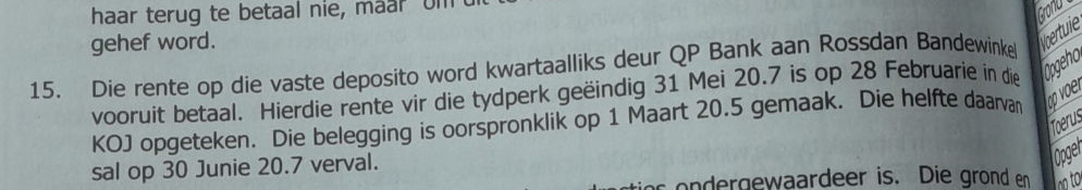 15. Die rente op die vaste deposito word | StudyX