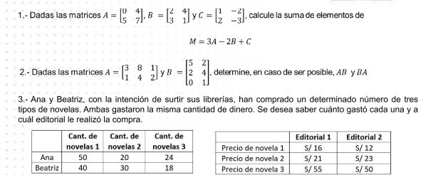 1.- Dadas las matrices $A = 0 4 5 7 | StudyX