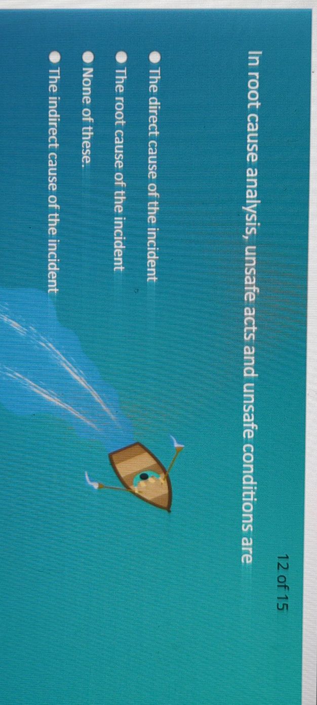 In root cause analysis, unsafe acts and | StudyX