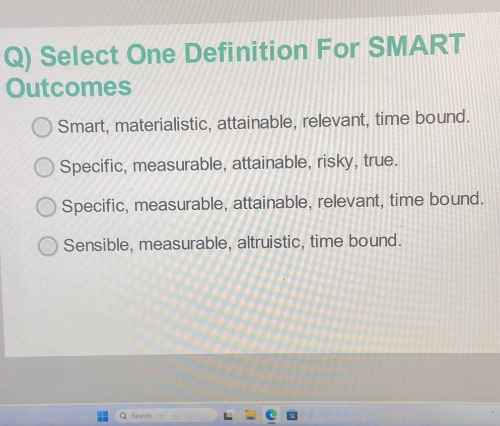 Q) Select One Definition For SMART Outcomes | StudyX