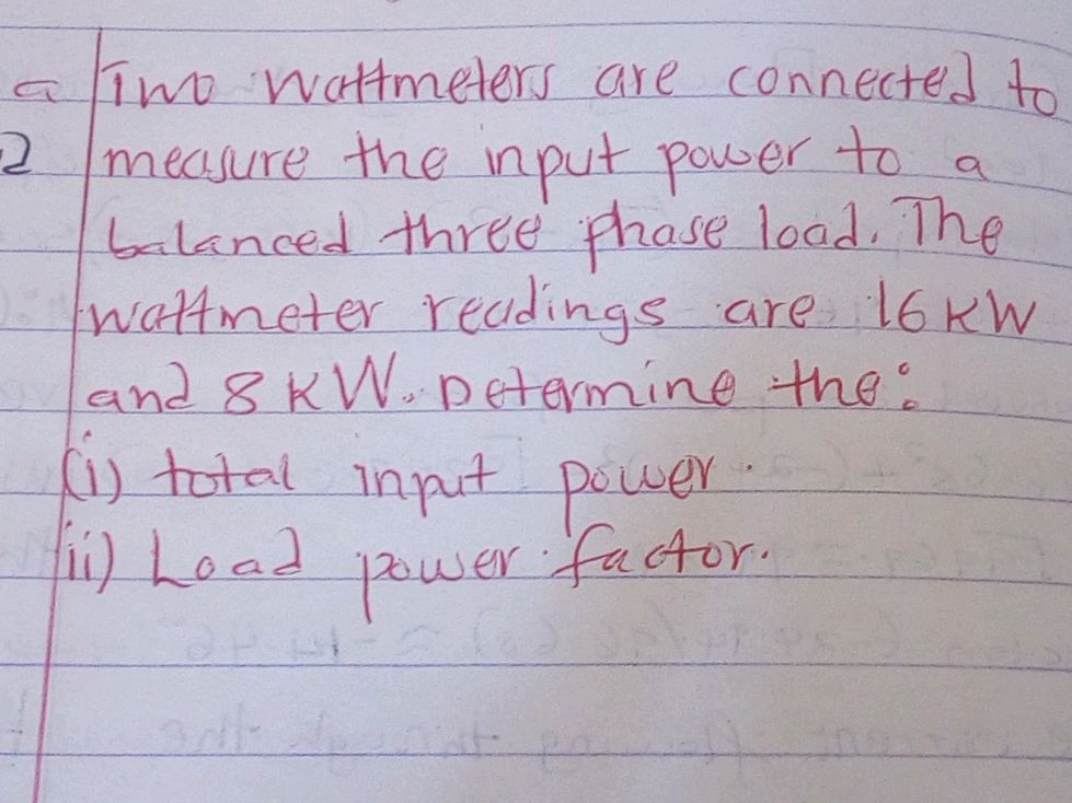 Two wattmeters are connected to measure the | StudyX