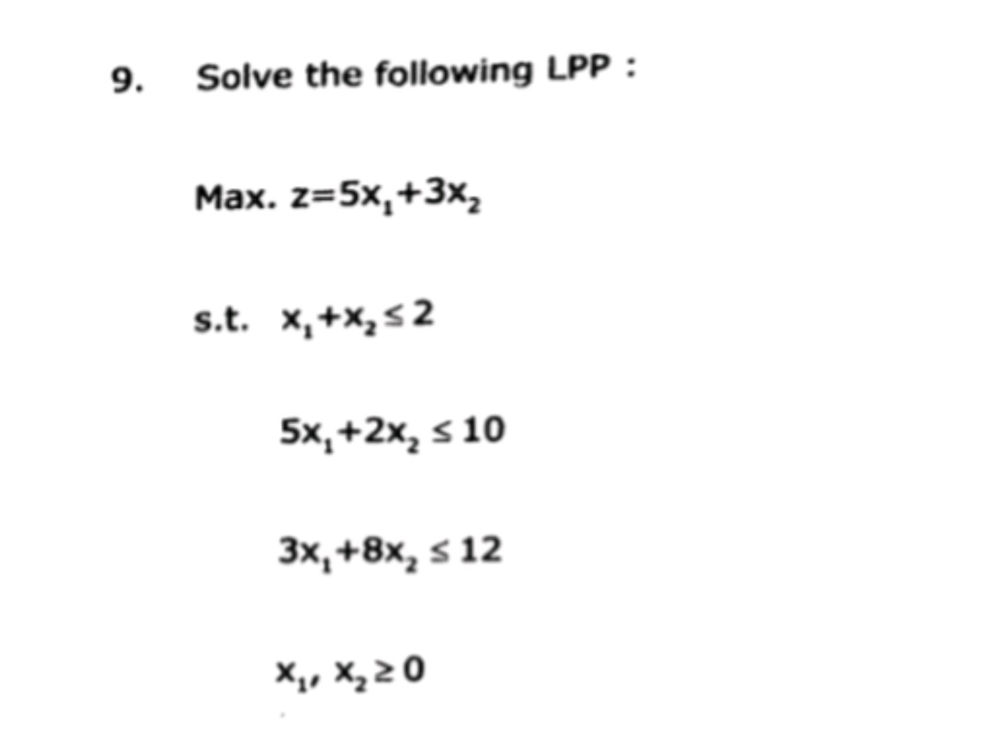 Solve the following LPP : Max. $z = 5x_1 + | StudyX