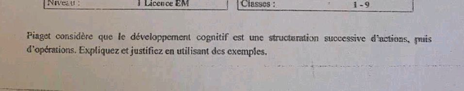 Piaget considère que le développement | StudyX
