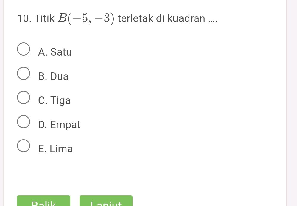 10. Titik B(-5, -3) terletak di kuadran .... | StudyX