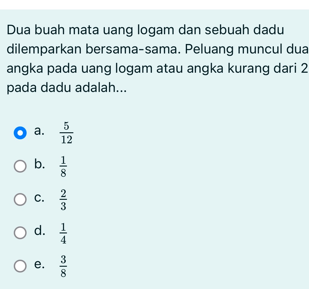 Dua buah mata uang logam dan sebuah dadu | StudyX
