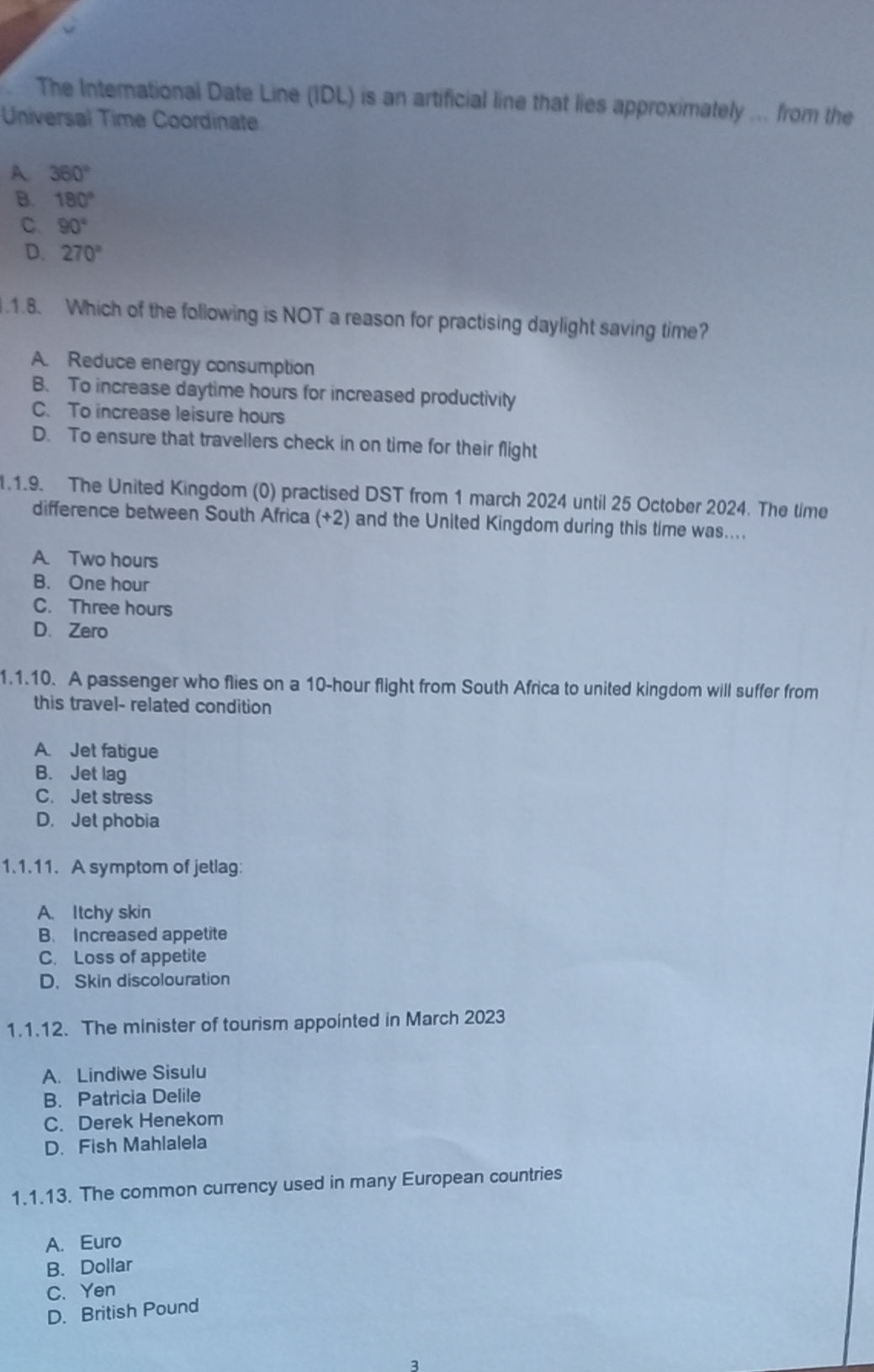 The International Date Line (IDL) is an | StudyX