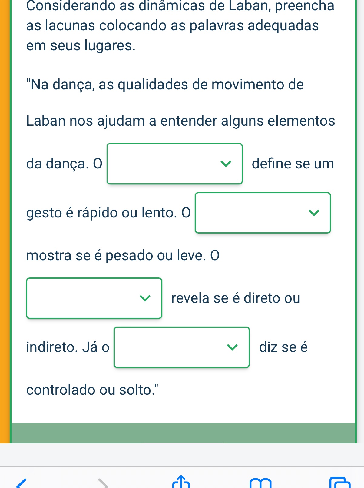 Considerando as dinâmicas de Laban, preencha | StudyX