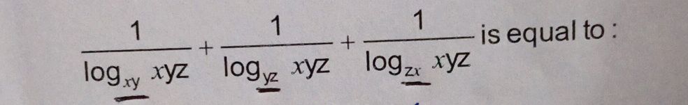 $ {1}{log_{xy} xyz} + {1}{log_{yz} xyz} + | StudyX