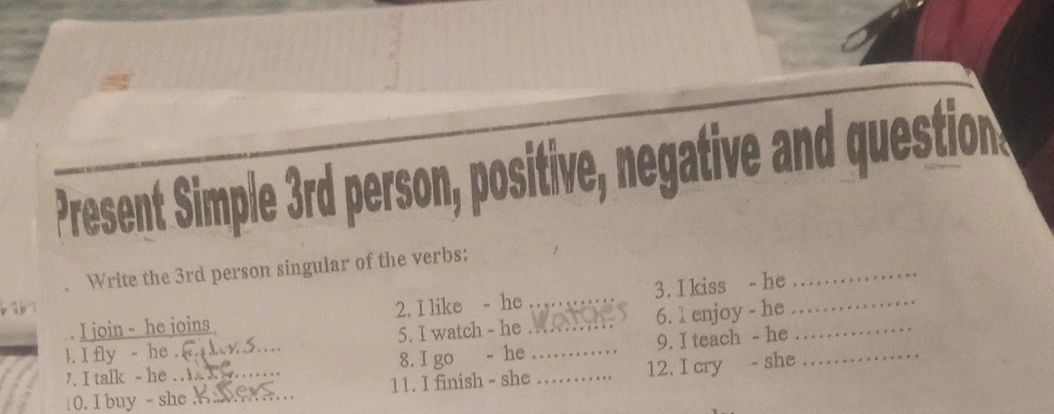 Write the 3rd person singular of the verbs: | StudyX